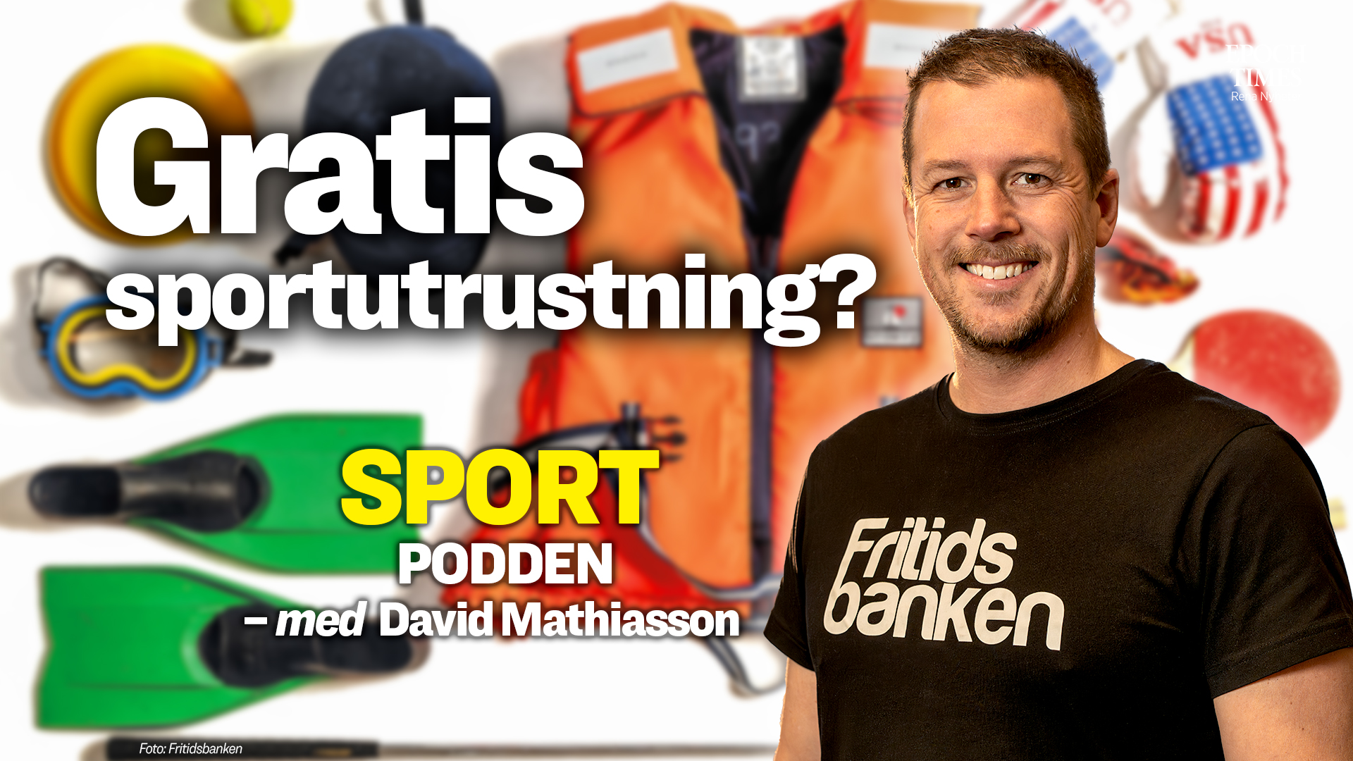Gratis sportutrustning – med David Mathiasson
