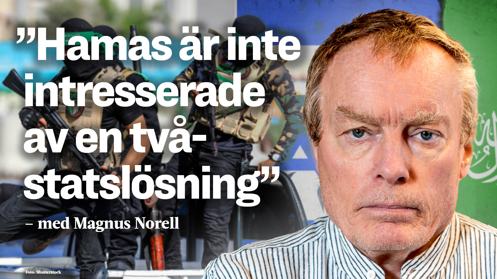 Är en tvåstatslösning möjlig? – med Magnus Norell