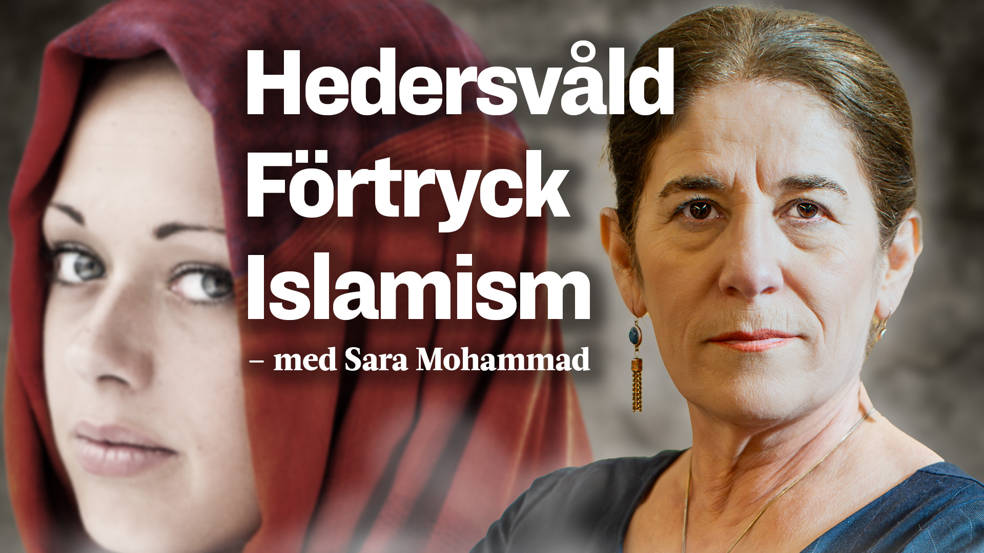 Hedersvåld, förtryck och islamism – med Sara Mohammad